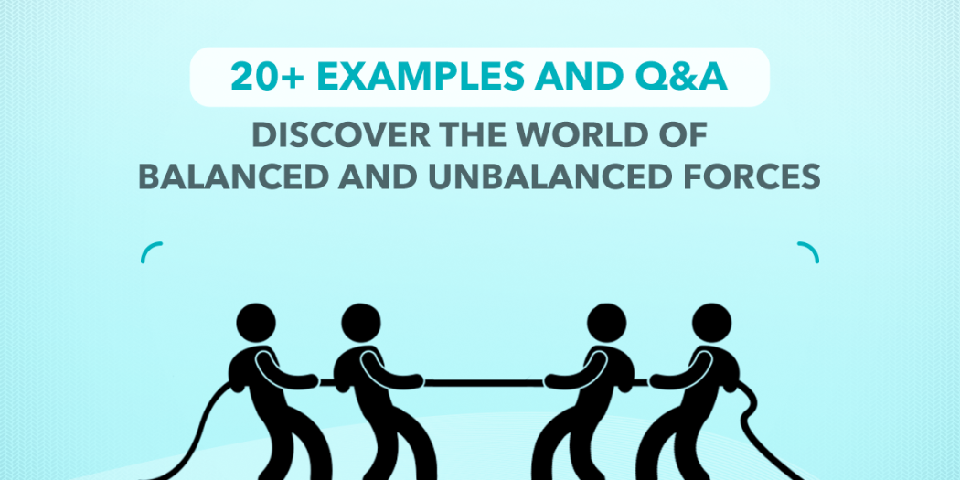 Balanced and Unbalanced Forces with 20+ Examples - praxilabs
