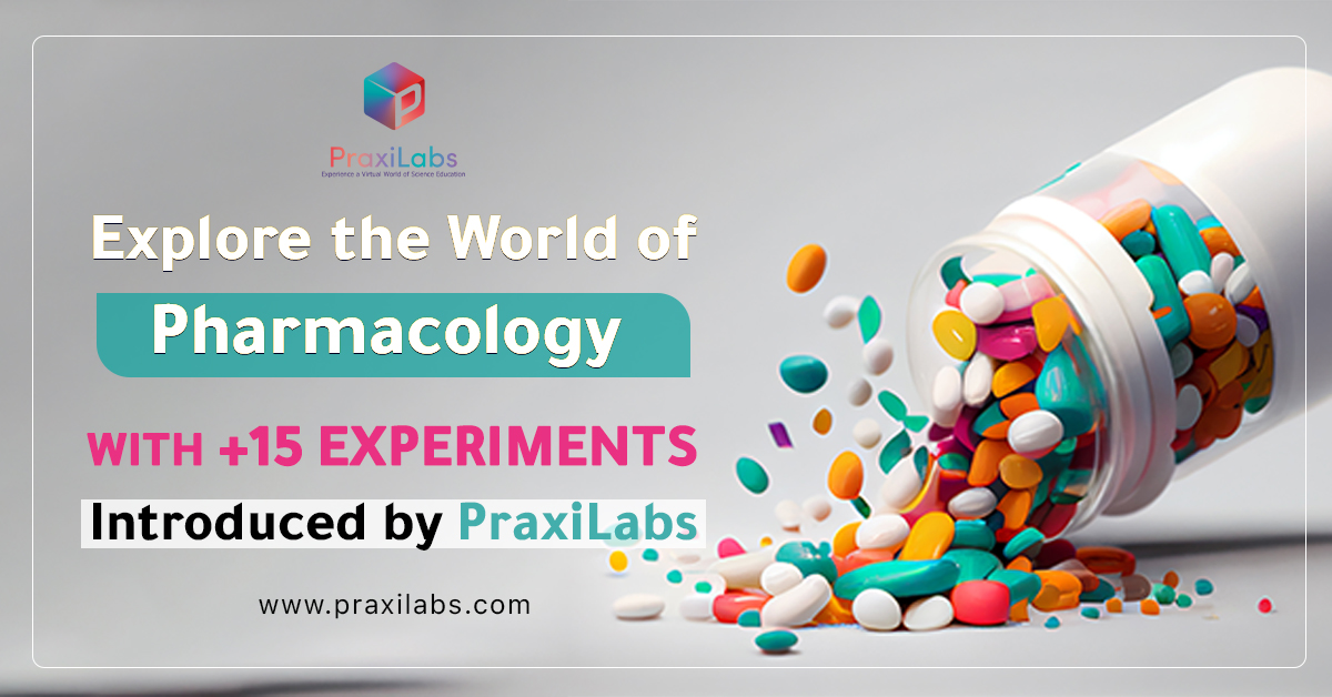 Explore Pharmacology | With +15 Experiments by PraxiLabs