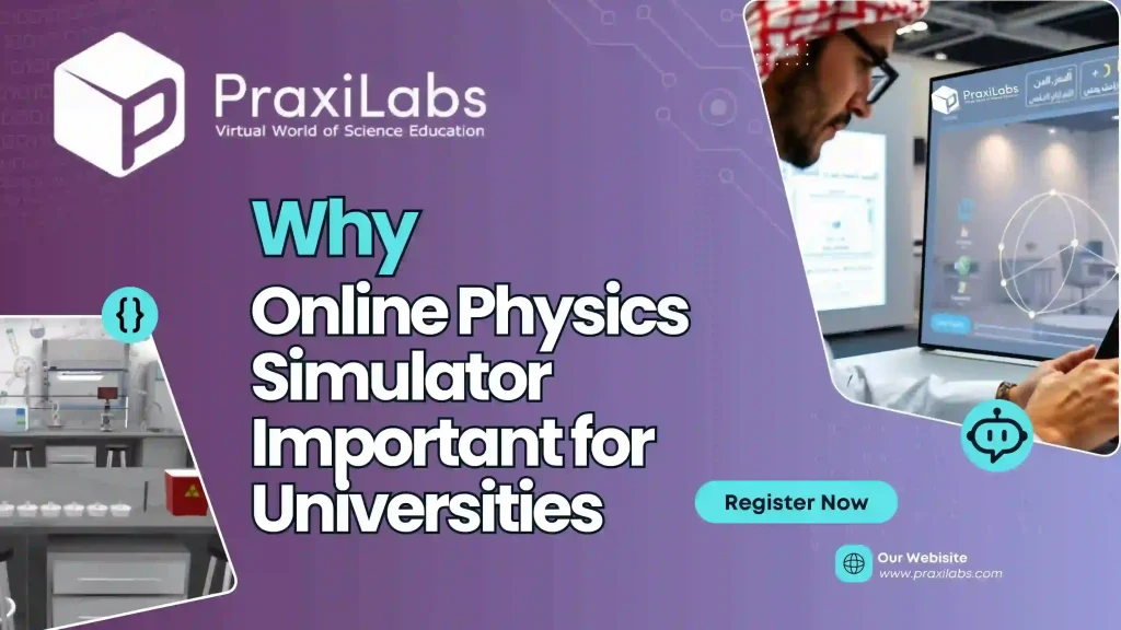 Why Online Physics Simulator Important for Universities?