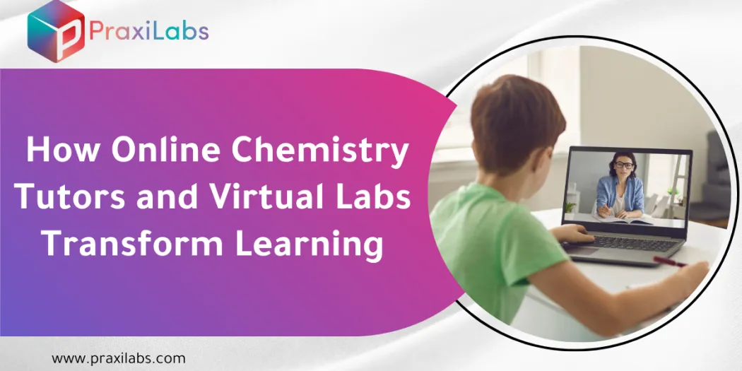 Best online Chemistry tutors & virtual lab access