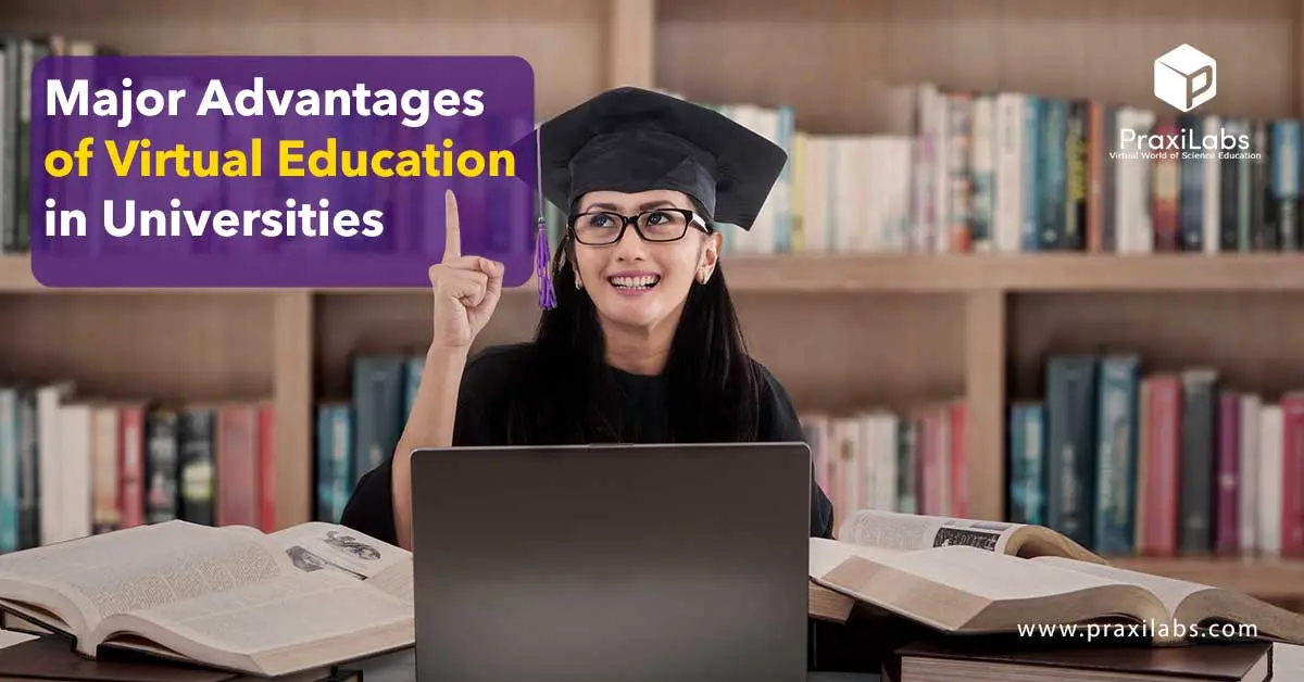 Advantages of Virtual Education For Science Education
