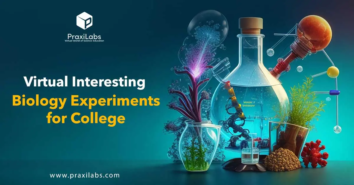 Virtual Interesting Biology Experiments for College