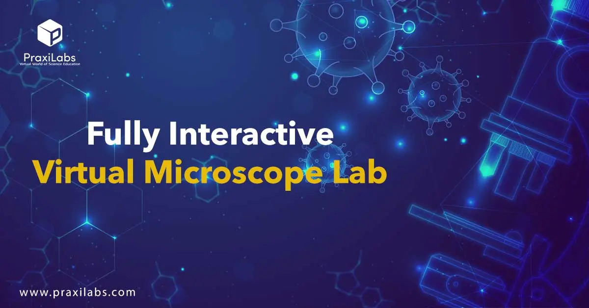 Fully Interactive Virtual Microscope Lab - PraxiLabs