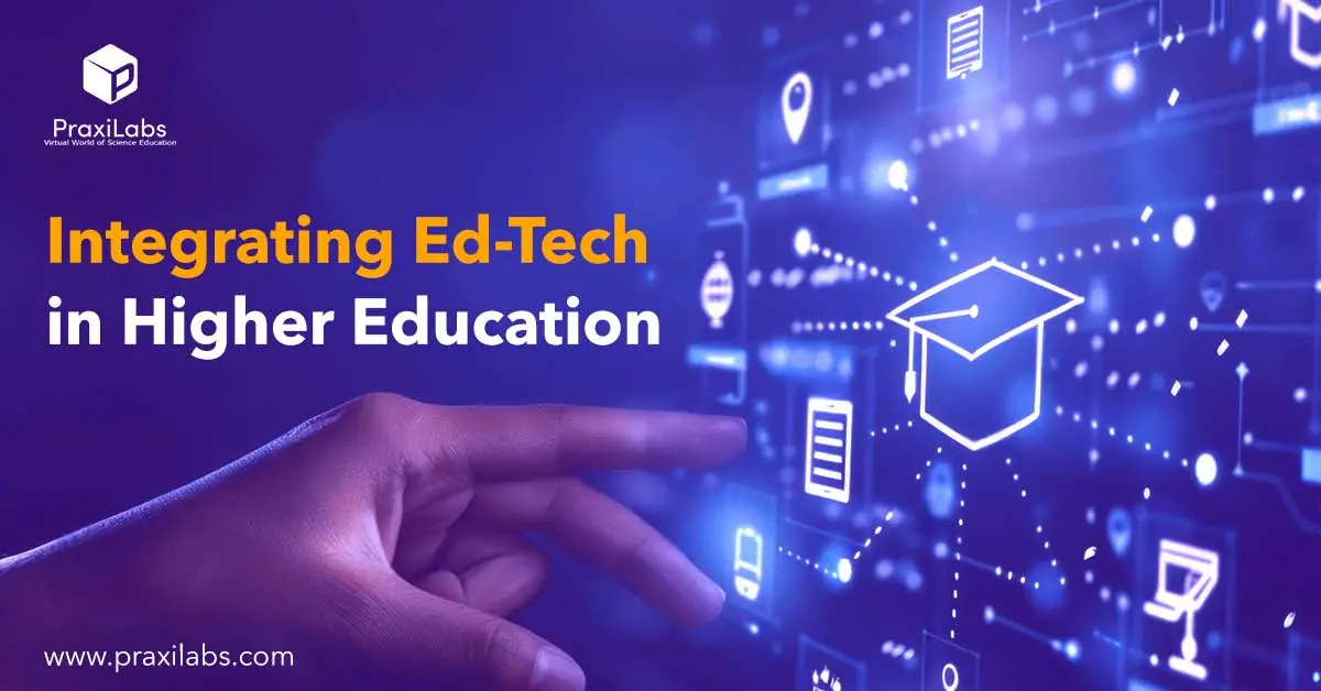Integrating Ed-Tech in Higher Education - PraxiLabs